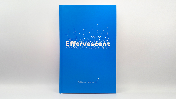 Effervescent by Oliver Meech – Magic Shop San Diego