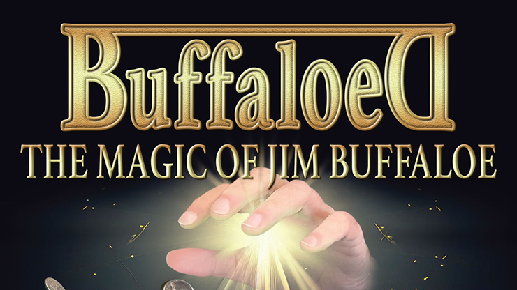 Buffaloed: The Magic Of Jim Buffaloe (Softcover) – Magic Shop San Diego