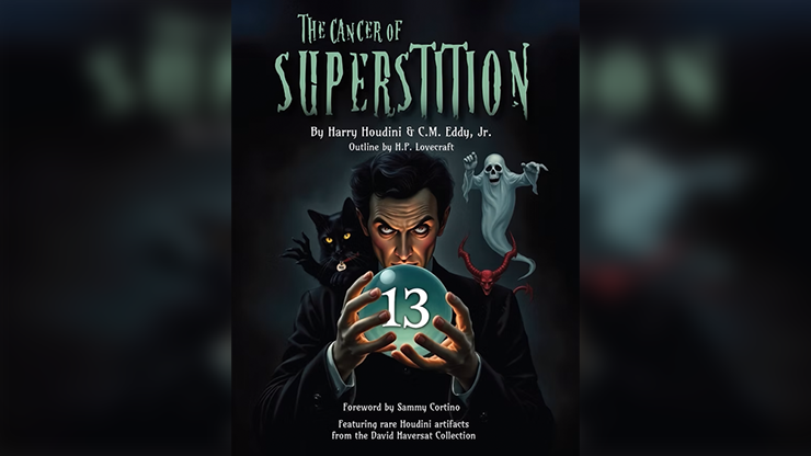 The Cancer of Superstition by Harry Houdini and C.M. Eddy Jr. – Magic ...