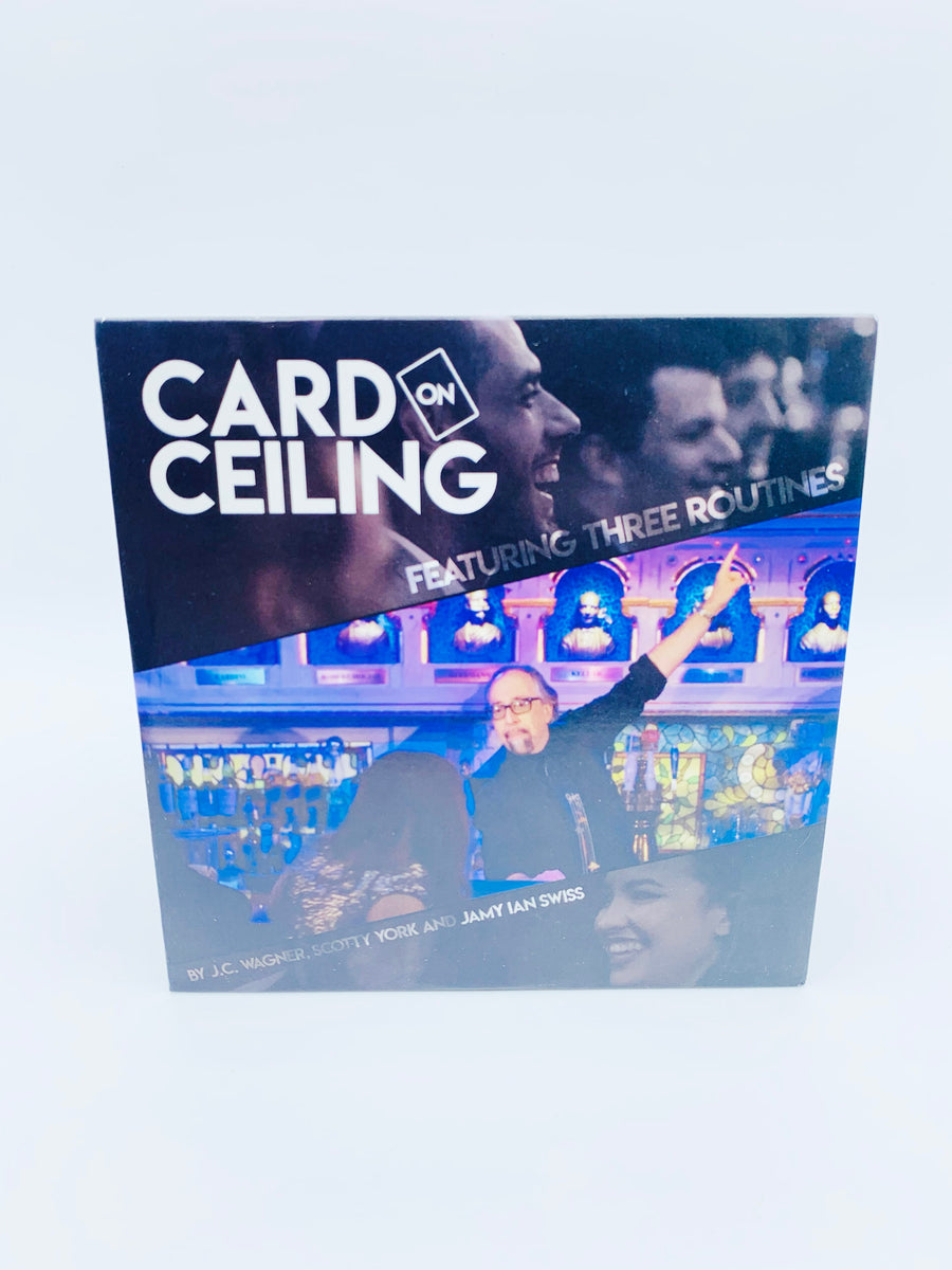 Card on Ceiling by J.C. Wagner, Scotty York and Jamy Ian Swiss – Magic ...