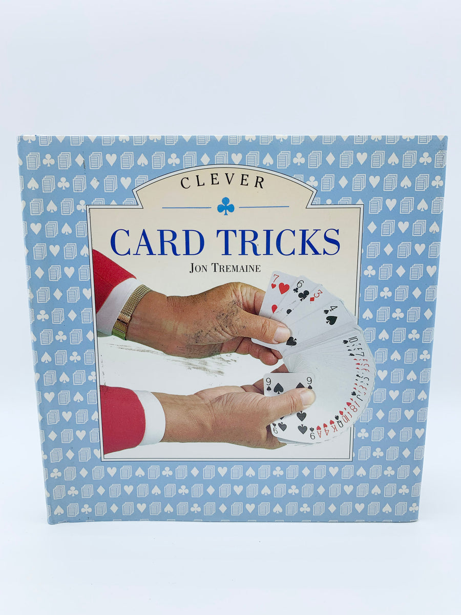 Clever Card Trick by Jon Tremaine - Copyright 1995 – Magic Shop San Diego