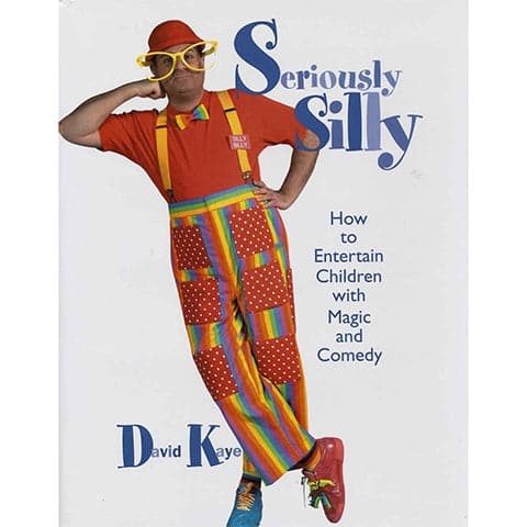 Seriously Silly by David Kaye (Book) – Magic Shop San Diego