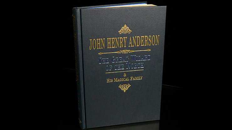 John Henry Anderson by Edwin Dawes and Michael Dawes - Book – Magic ...